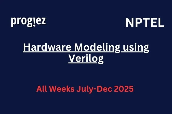 Hardware Modeling Using Verilog Nptel Answers